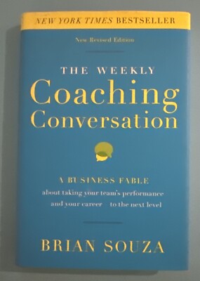The Weekly Coaching Conversation: A Business Fable by Brian Souza | eBay