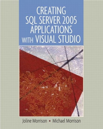 CREATING SQL SERVER 2005 APPLICATIONS WITH VISUAL STUDIO By Joline ...