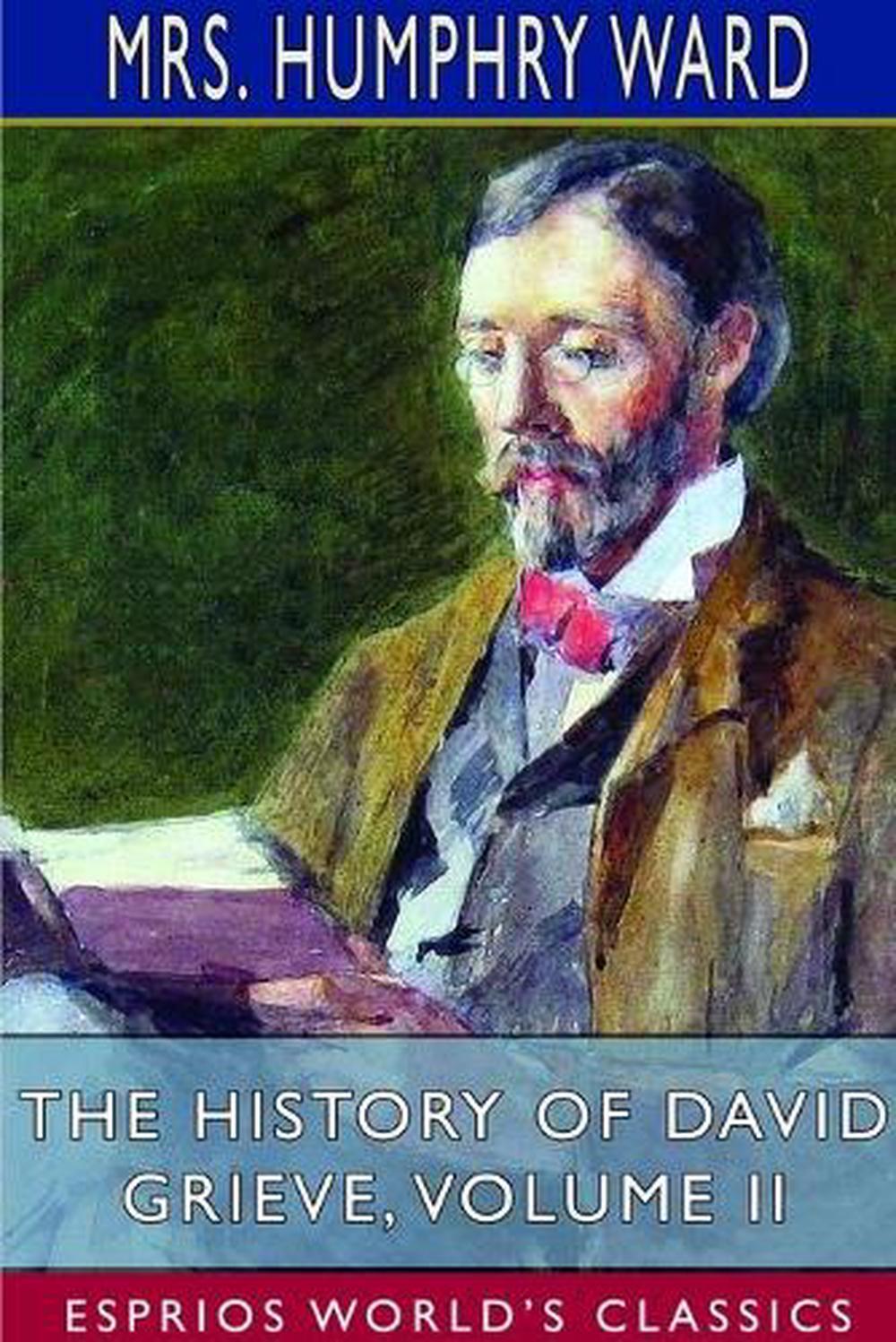 The History of David Grieve, Volume II (Esprios Classics) by Mrs ...