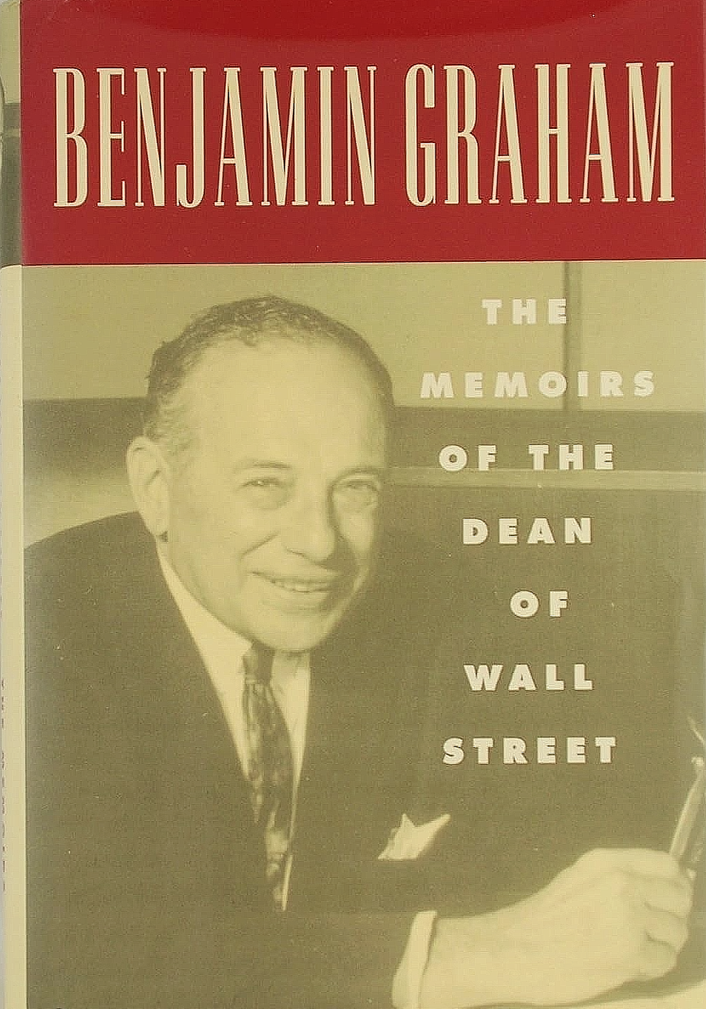Benjamin Graham: The Memoirs of the Dean of Wall Street - 1st Edition ...