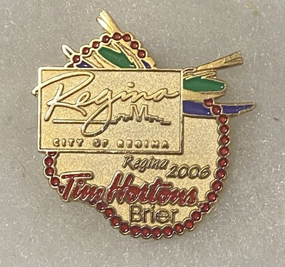 2006 Regina TIM HORTON'S BRIER Curling Pin GOLD SPONSOR City of Regina ...