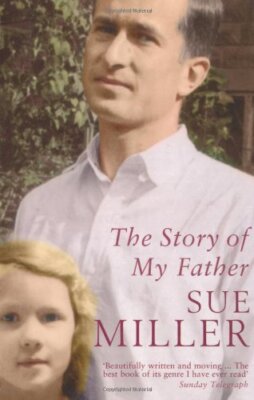 The Story of My Father, Miller, Sue 9780747565222 | eBay Australia
