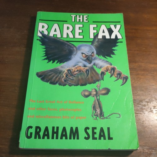 THE BARE FAX Graham Seal ~ Paperback Illustrated Faxes, Photocopies ...