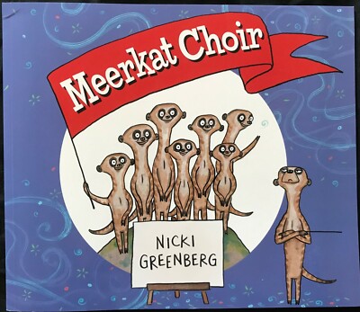 MEERKAT CHOIR ~ NICKI GREENBERG ~ NEW PAPERBACK BOOK | eBay Australia