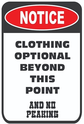 Notice Clothing Optional Beyond this Point No Peaking Tin Sign 8 x 12 ...