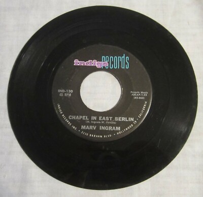 MARV INGRAM 45 -- Indigo # IND-130 -- CHAPEL IN EAST BERLIN + Many ...