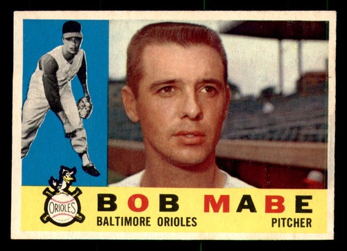 1960 Topps #288 Bob Mabe Ex-Mint Orioles ID:359987 | eBay