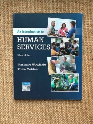 An Introduction to Human Services (US PAPERBACK STUDENT 9/E; ISBN ...