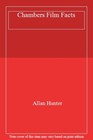 Chambers Film Facts By Allan Hunter 9780550172570| eBay