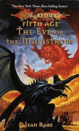 DragonLance Dawning of a New Age Ser.: The Eve of the Maelstrom by Jean ...