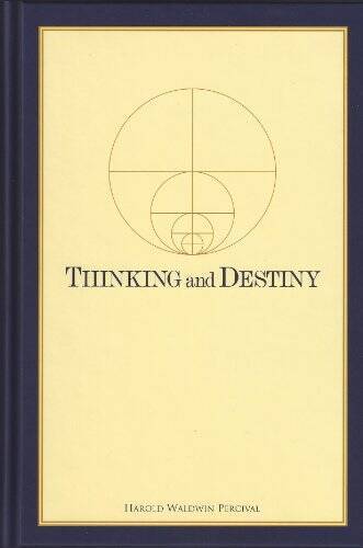 Thinking and Destiny - Hardcover By Percival, Harold W. - VERY GOOD ...