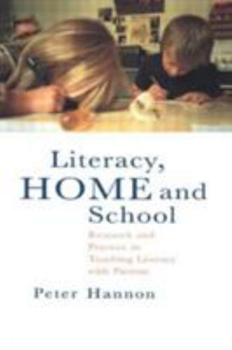 Literacy, Home and School : Research and Practice in Teaching Literacy ...