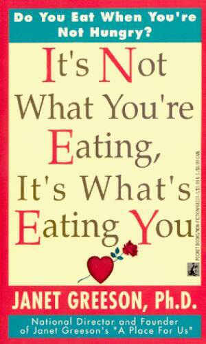 It's Not What You're Eating, It's What's Eating You - Paperback - GOOD ...