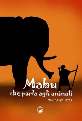 Libro Nuovo - Monica Giuffrida - Mabu Che Parla Agli Animali. Ediz ...