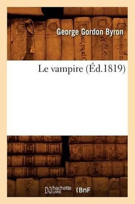 Le Vampire (d.1819) by George Gordon Byron (French) Paperback Book ...
