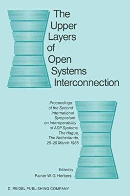 The Upper Layers of Open Systems Interconnection : Proceedings of the ...