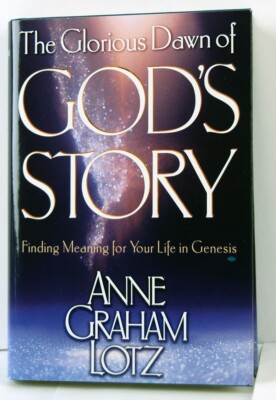 THE GLORIOUS DAWN OF GOD'S STORY BY ANNE GRAHAM LETZ(DS-S4-18) | eBay