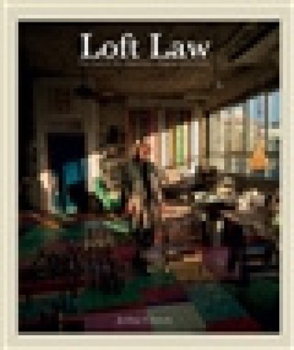 Joshua Charow: Loft Law: The Last of New York City's Original Artist ...