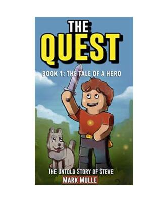 The Quest: The Untold Story of Steve, Book One: The Tale of a Hero (An ...