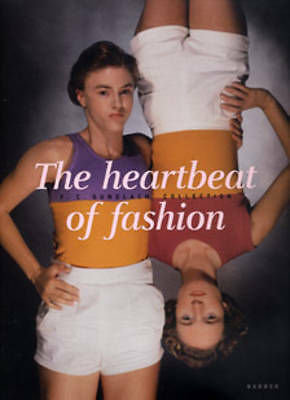 The Heartbeat of Fashion: Works from the F.C. Gundlach Collection by ...