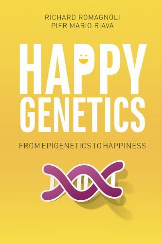 Happy Genetics: From Epigenetics to Happiness by in Used - Very Good ...