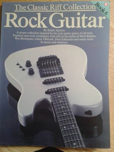 The Classic Riff Collection Rock Guitar Book 6 (book 6), Ralph Agresta ...