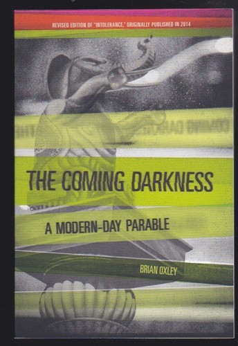 The Coming Darkness: A Modern-Day Parable (fiction) by Brian Oxley ...