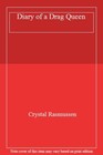 The Diary of a Drag Queen By Crystal Rasmussen | eBay