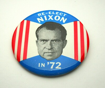 Rare Re-Elect Nixon in '72 Presidential Election Political 3" Button ...