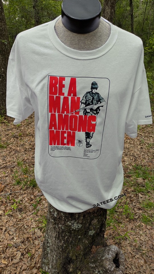 BE A MAN AMONG MEN Rhodesian Army vintage advertisement tee | eBay