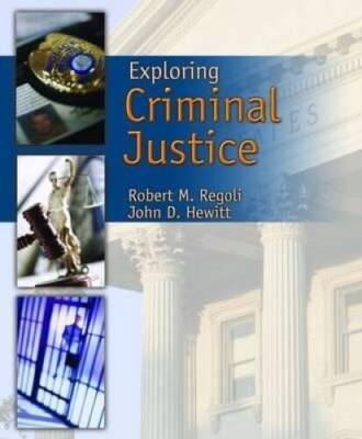 Exploring Criminal Justice - Hardcover By Regoli, Robert M - GOOD ...