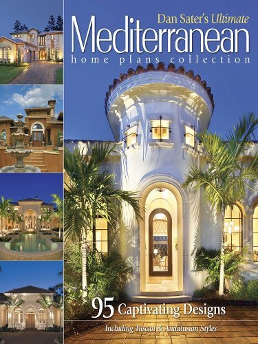 DAN SATER'S ULTIMATE MEDITERRANEAN HOME PLANS COLLECTION **BRAND NEW ...