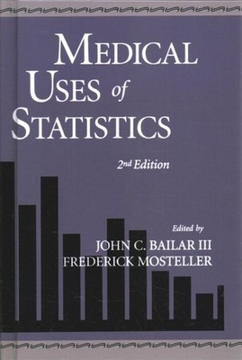 Medical Uses of Statistics, Hardcover by Bailar, John C., III. (EDT ...