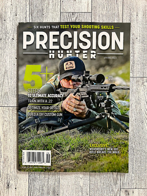 Precision Hunter Magazine Spring 2023 "Six Hunts That Test Your ...