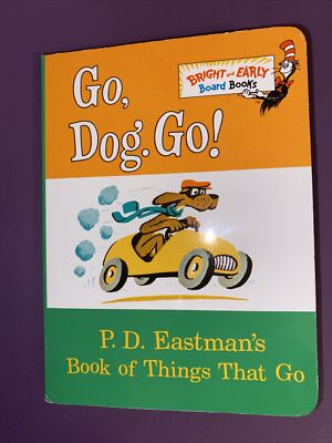 Go, Dog. Go!: P.D. Eastman's Book of Things That Go Board Book FREE ...