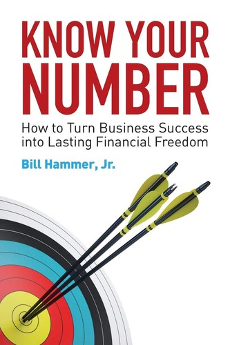 Bill Hammer Jr Know Your Number: How to Turn Business Su (Paperback ...