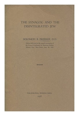 FREEHOF, SOLOMON BENNETT (1892-1990) La Sinagoga E Il Giudeo ...