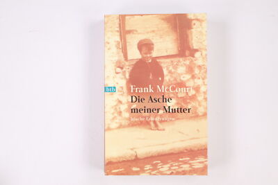 14657 Frank McCourt DIE ASCHE MEINER MUTTER irische Erinnerungen ...