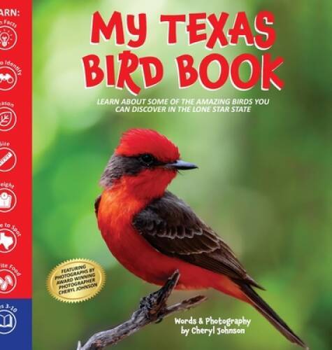 My Texas Bird Book: An Adventure As Big as Texas - Hardcover - GOOD ...