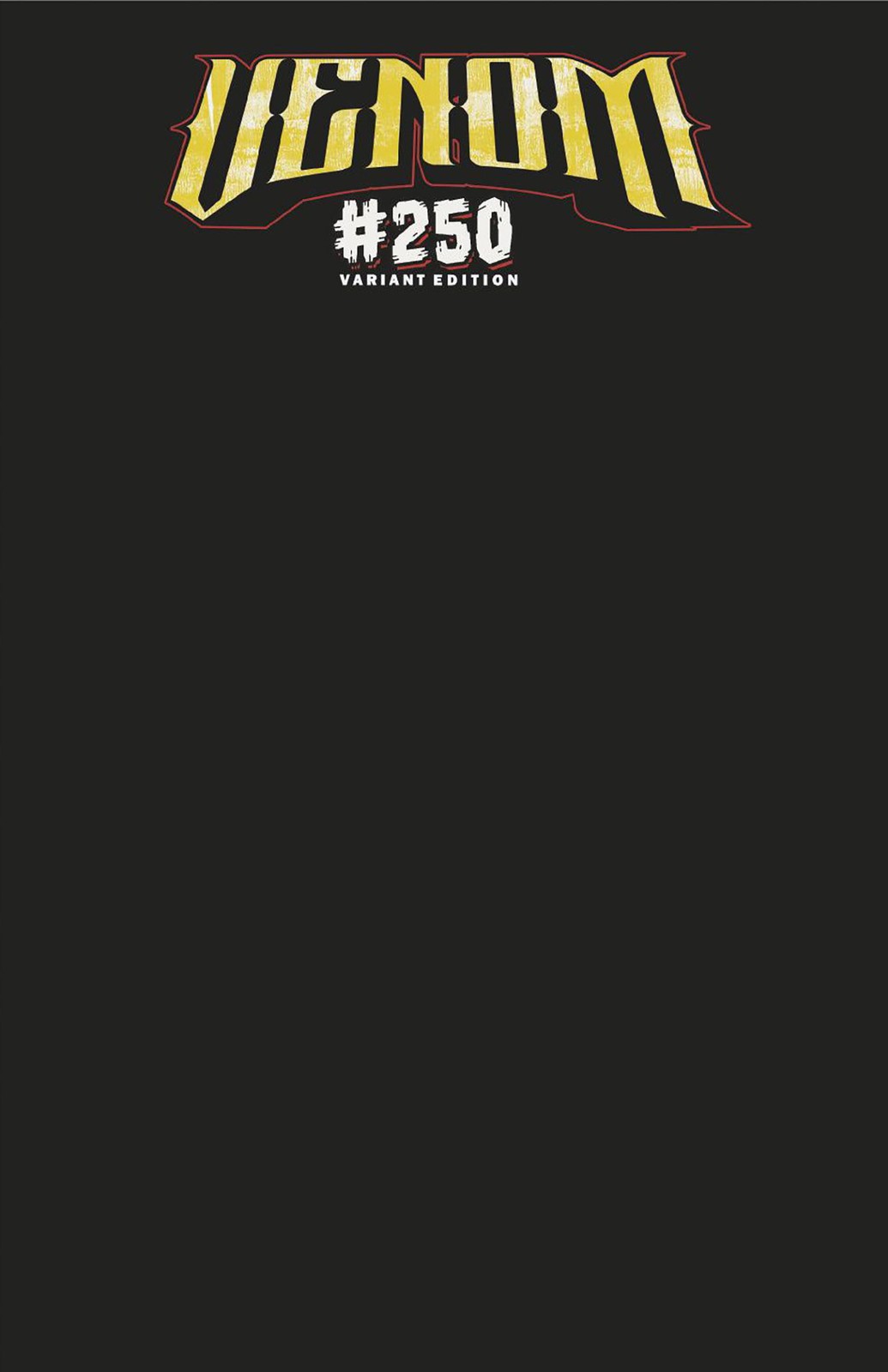 VENOM #250 BLACK BLANK COVER VARIANT MARVEL | eBay