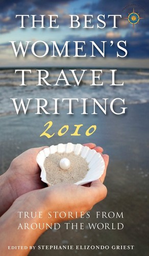 Stephanie Elizondo Gries The Best Women's Travel Writing 201 (Copertina ...