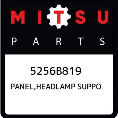 5256B819 Mitsubishi Panel,headlamp suppo 5256B819, New Genuine OEM Part ...