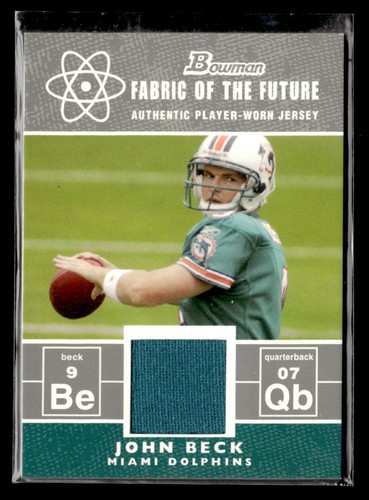 2007 Bowman #FF-JB John Beck jersey card Miami Dolphins | eBay