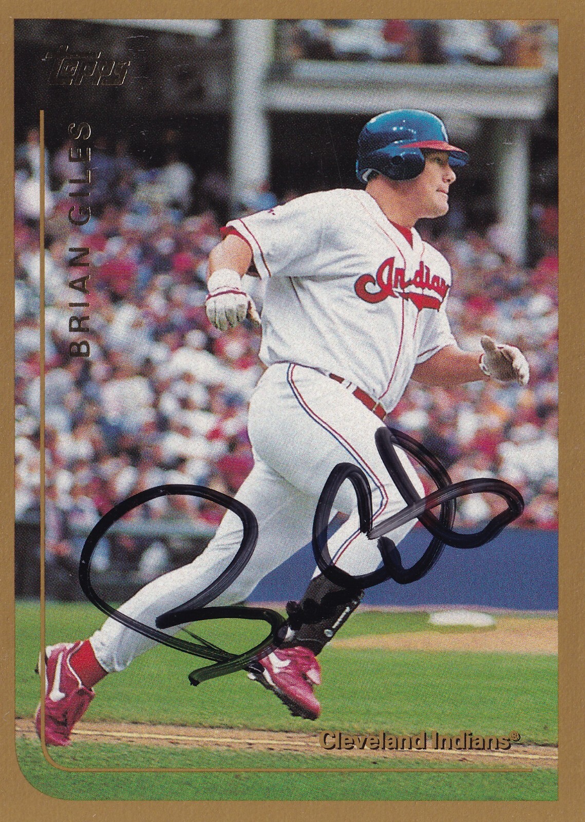 BRIAN GILES SIGNED AUTO'D 1999 TOPPS CARD #161 CLEVELAND INDIANS ...