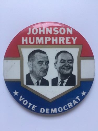1964 President Lyndon Johnson Hubert Humphrey 3.5 inch Button Vote ...