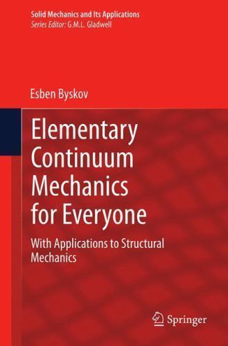 Solid Mechanics and Its Applications Ser.: Elementary Continuum ...