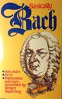 Basically Bach By HERBERT KUPFERBERG | eBay