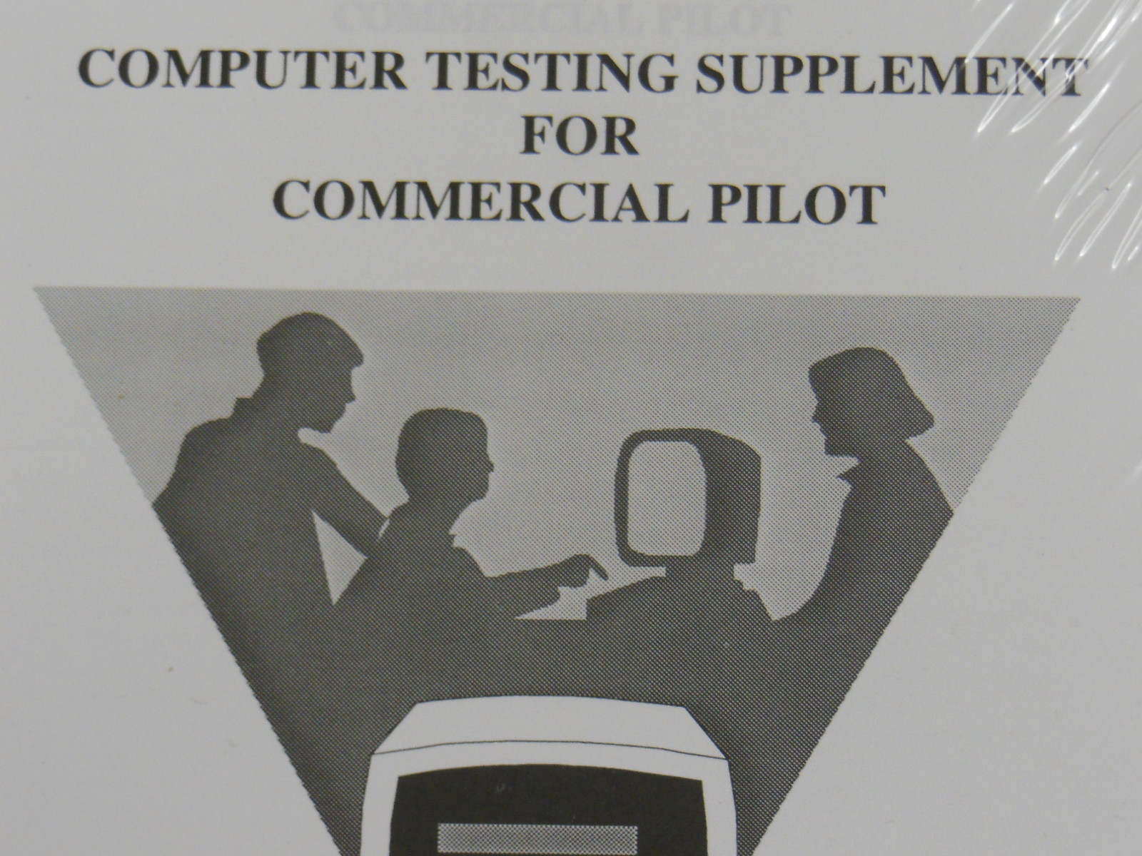 Computer Testing Supplement for COMMERCIAL PILOT Question Book / Exam ...