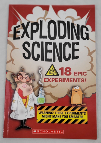 Exploding Science ~ 18 Epic Experiments Book ~ Scholastic Books ~ c ...