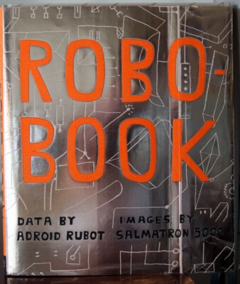 ROBO-BOOK ROBO-SAUCE 2015 Adroid Rubot, Salmatron 5000 Children's Book ...